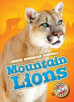 Mountain Lions (North American Animals) by Betsy Rathburn | Goodreads