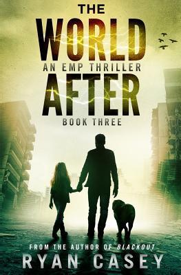 The World After, Book 3 (Volume 3) by Ryan Casey | Goodreads