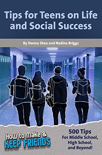 How to Make & Keep Friends: Tips for Teens on Life and Social Success ...