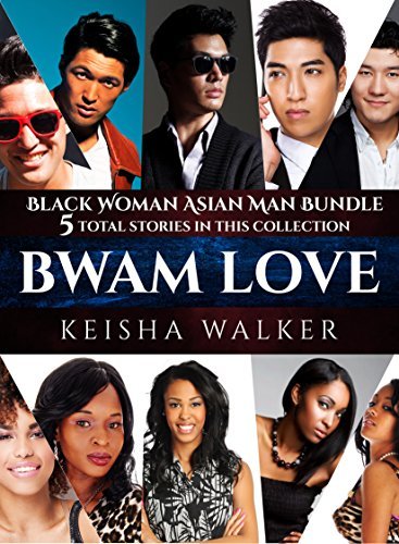 BWAM Interracial Romance Bundle: 5 Story Collection by Keisha Walker ...