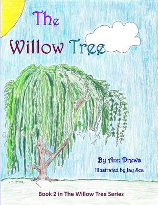 The Willow Tree (The Willow Tree Series) (Volume 2) by Ann Drews ...