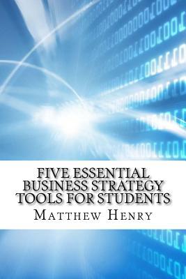 Five Essential Business Strategy Tools for Students by Matthew Henry ...