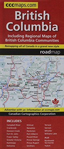 British Columbia, Road Map by Canadian Cartographics Corporation ...