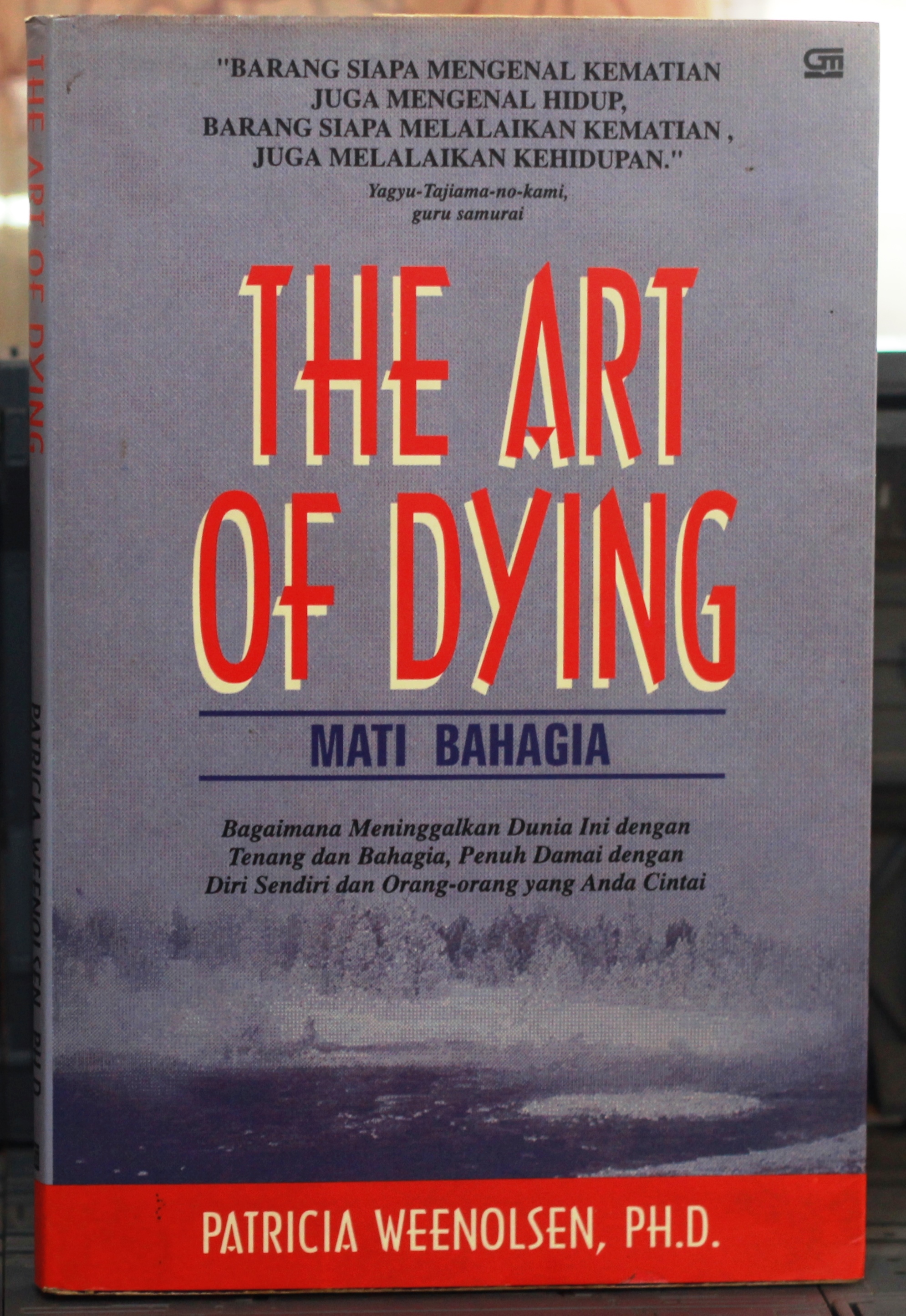 The Art Of Dying (Mati Bahagia) by Patricia Weenolsen | Goodreads