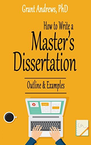 How to Write a Master's Dissertation: Outline and Examples by Grant ...