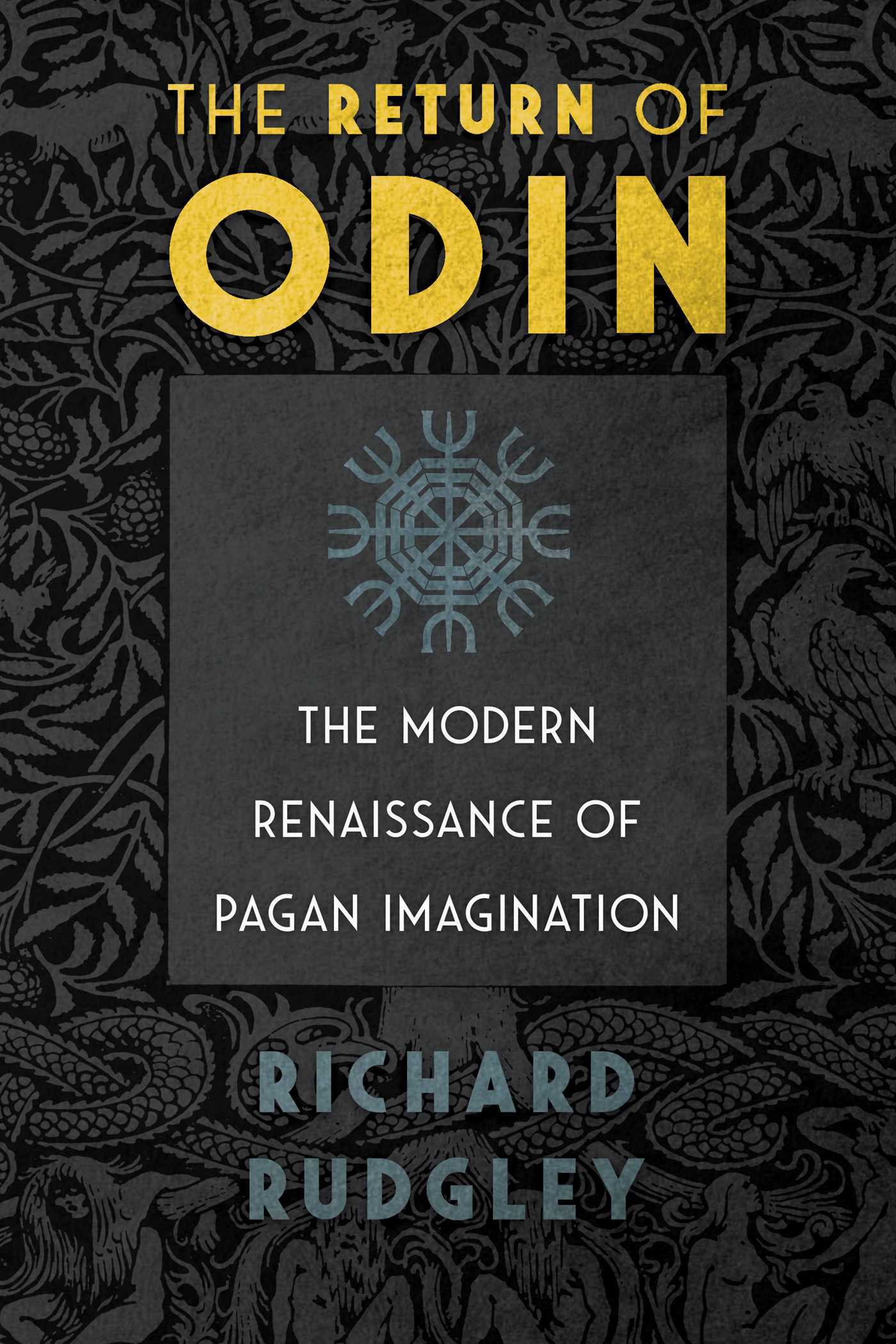 The Return of Odin: The Modern Renaissance of Pagan Imagination by ...