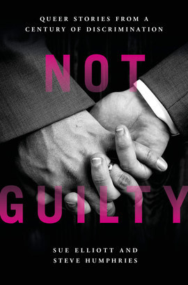 Not Guilty: Queer Stories from a Century of Discrimination by Sue ...