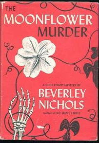 The Moonflower Murder by Beverley Nichols | Goodreads