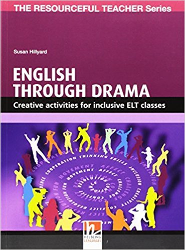 English through Drama: Creative Activities for Inclusive ELT Classes by ...