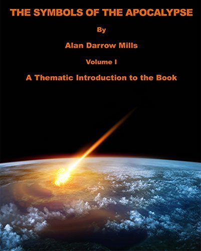 The Symbols of the Apocalypse: A Thematic Introduction to the ...