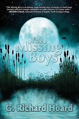 The Missing Boys by G. Richard Hoard | Goodreads