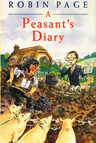 A Peasant's Diary by Robin Page | Goodreads