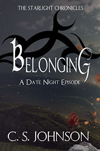Belonging: A Date Night Episode by C.S. Johnson | Goodreads
