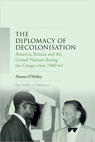 The Diplomacy of Decolonisation: America, Britain and the United ...