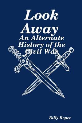 Look Away by Billy Roper | Goodreads