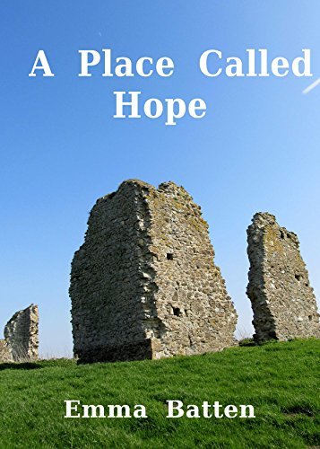 A Place Called Hope by Emma Batten | Goodreads