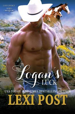Logan's Luck (Last Chance) by Lexi Post | Goodreads