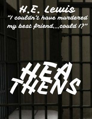 Heathens by H. E. Lewis | Goodreads