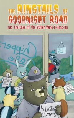 the Ringtails of Goodnight Road and the Case of the Stolen Wind-O-Band ...