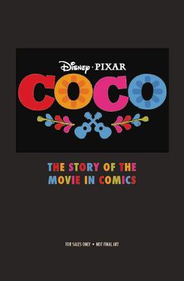 Disney/Pixar Coco: The Story of the Movie in Comics by Walt Disney ...