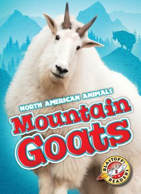 Mountain Goats (North American Animals) by Megan Borgert-Spaniol ...