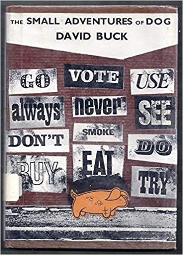 The Small Adventures of Dog by David Buck | Goodreads