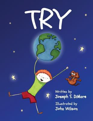 TRY by Joseph S. DiMare | Goodreads