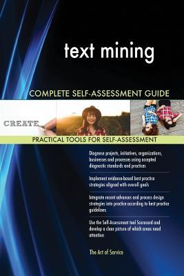 text mining Complete Self-Assessment Guide by Gerardus Blokdyk | Goodreads