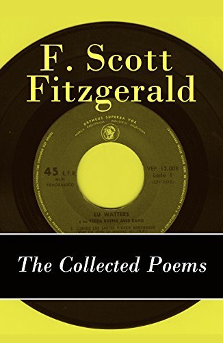 The Collected Poems of F. Scott Fitzgerald by F. Scott Fitzgerald ...