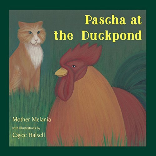 Pascha at the Duck Pond (Fearless and Friends) by Mother Melania ...