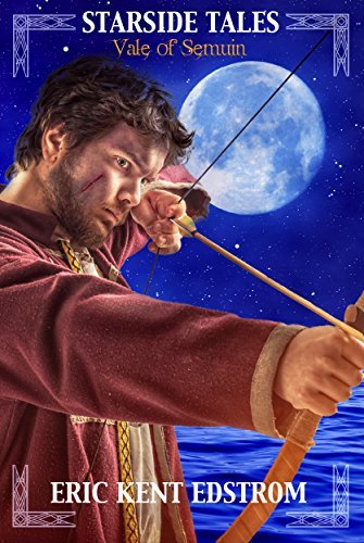 Vale of Semūin (Starside Tales Book 4) by Eric Kent Edstrom | Goodreads