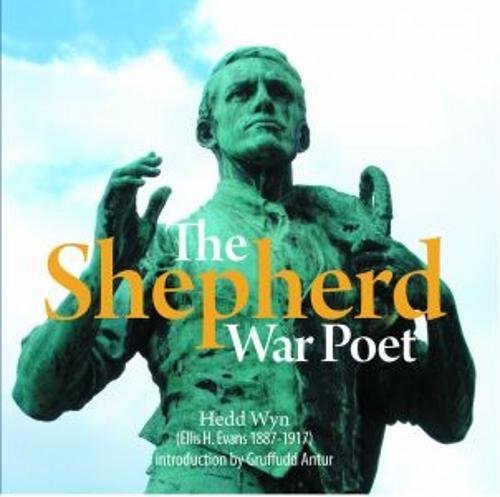 Compact Wales: Shepherd War Poet, The by Hedd Wyn | Goodreads