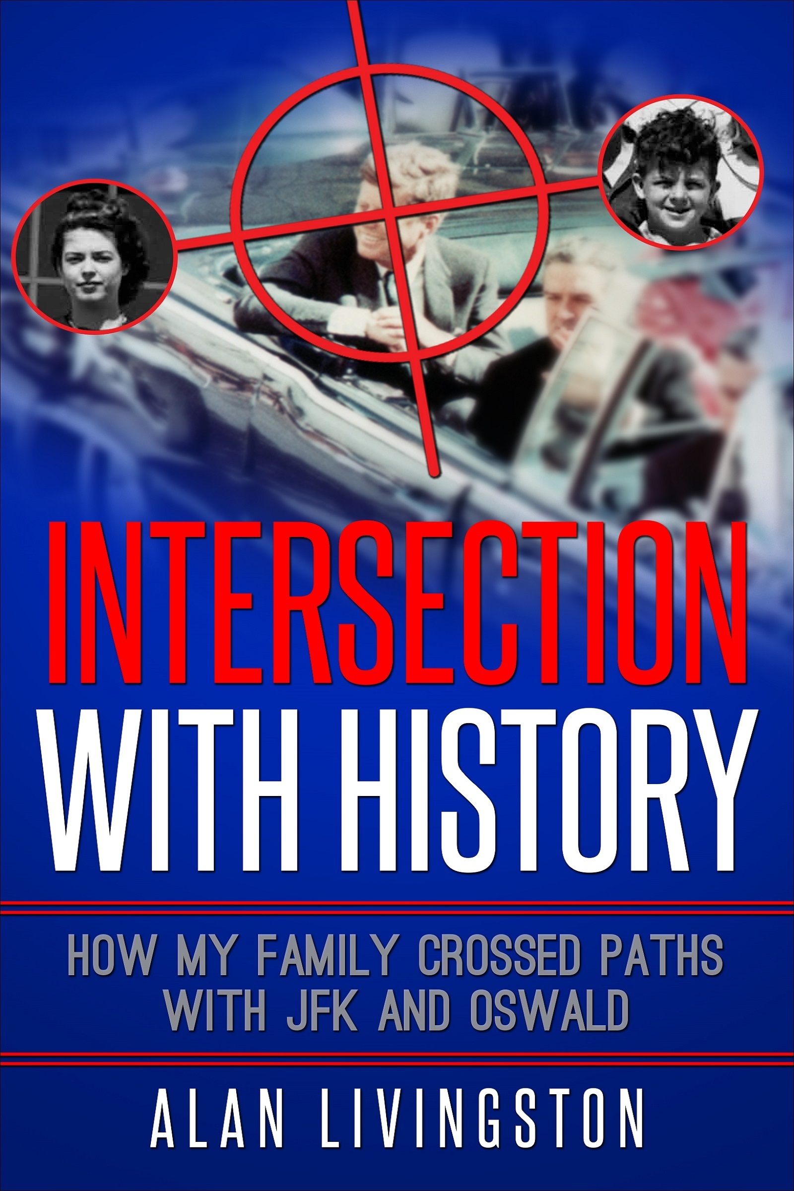 Intersection With History by Alan Livingston | Goodreads
