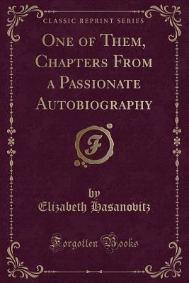 One of Them, Chapters From a Passionate Autobiography by Elizabeth ...