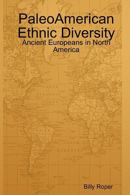 PaleoAmerican Ethnic Diversity by Billy Roper | Goodreads