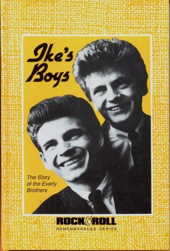 Ike's Boys: The Story of the Everly Brothers by Phyllis Karpp | Goodreads