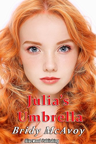 Julia's Umbrella (Julia's Infidelity Book 21) by Bridy McAvoy | Goodreads