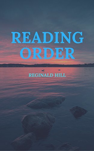 READING ORDER: REGINALD HILL by Peter Stark | Goodreads