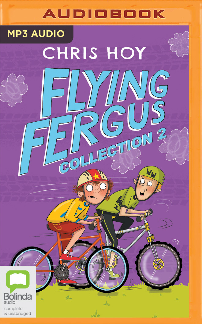 Flying Fergus Collection 2 by Chris Hoy | Goodreads