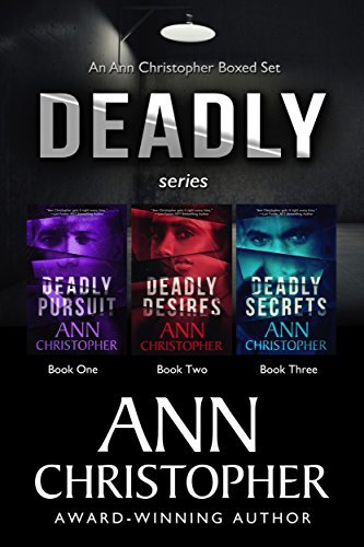 Deadly Series (Deadly #1-3) by Ann Christopher | Goodreads