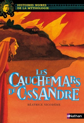 Les Cauchemars de Cassandre by Béatrice Nicodème | Goodreads