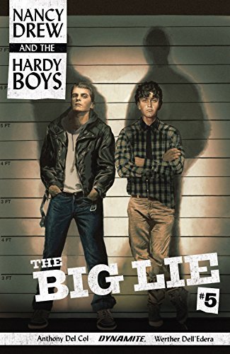 Nancy Drew And The Hardy Boys: The Big Lie #5 by Anthony Del Col ...