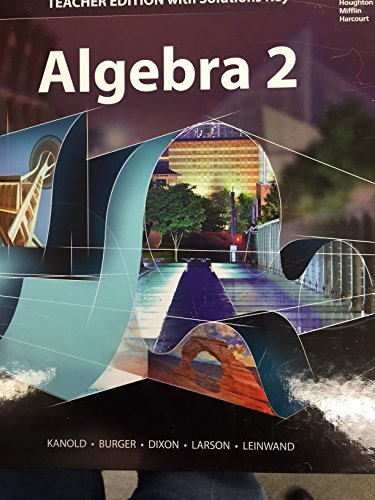 Algebra 2 Teacher Edition with Solution Key by Timothy D. Kanold ...