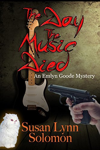 The Day the Music Died: An Emlyn Goode Mystery by Susan Lynn Solomon ...