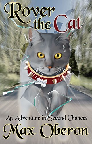 Rover the Cat (Rover's Adventures Book 1) by Max Oberon | Goodreads