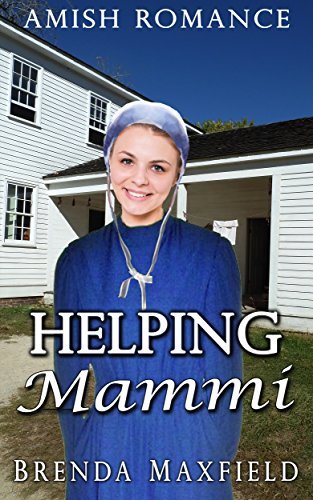 Helping Mammi (Elsie's Story Book 1) by Brenda Maxfield | Goodreads