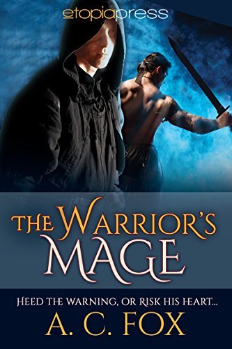 The Warrior's Mage (The Warriors of Love & Magic Book 4) by A.C. Fox ...
