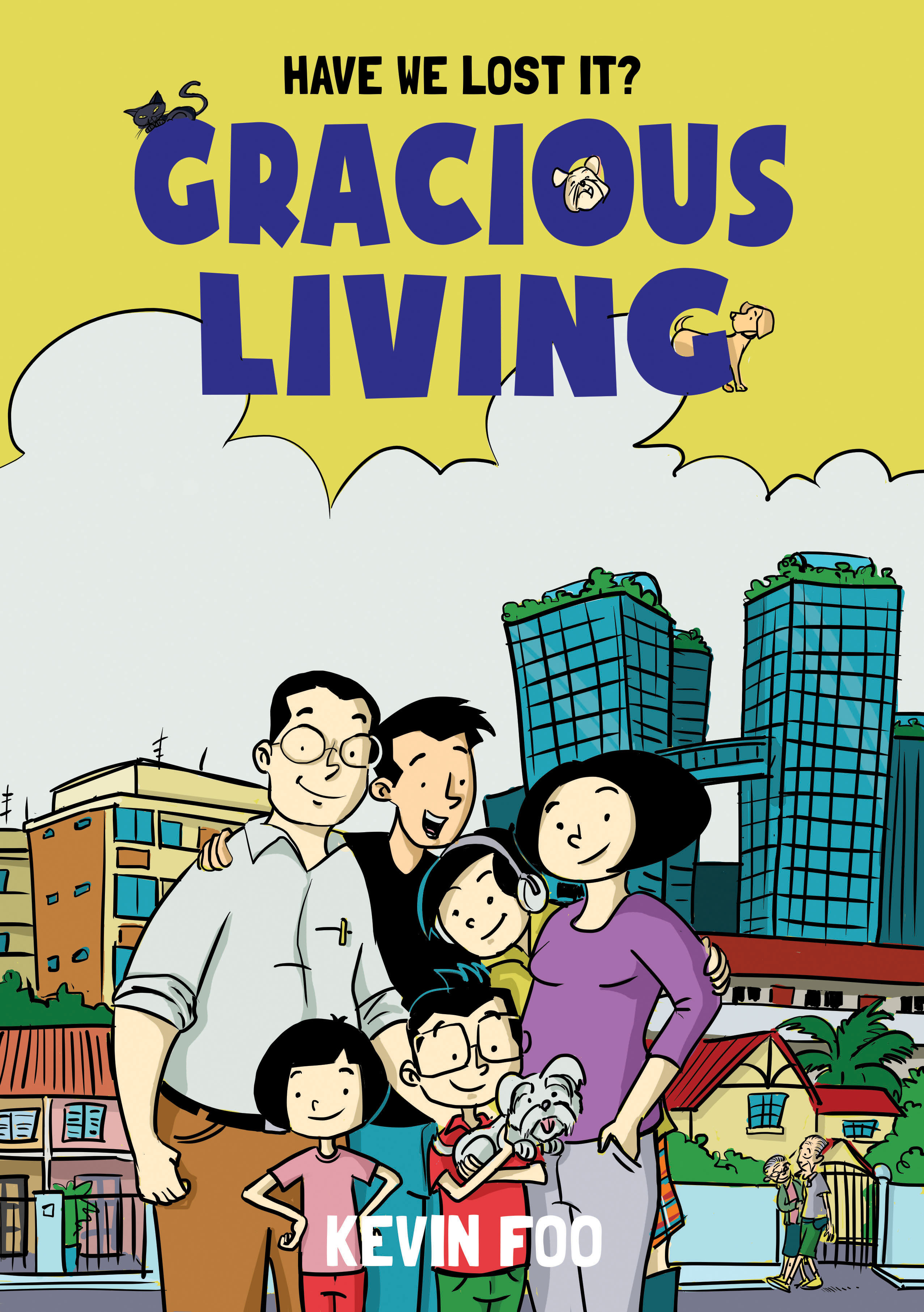 Have We Lost It? Gracious Living by Kevin Foo | Goodreads