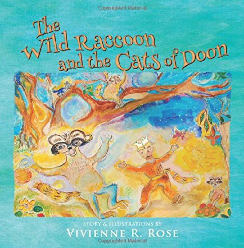 The Wild Raccoon and the Cats of Doon by Vivienne R. Rose | Goodreads