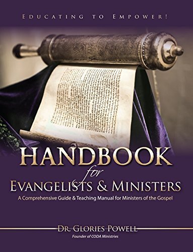 Handbook For Evangelists & Ministers: A Comprehensive Guide & Teaching ...